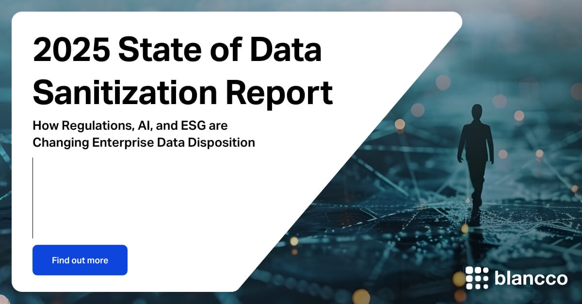 2025 State of Data Sanitization Report: Enterprise IT Trends
