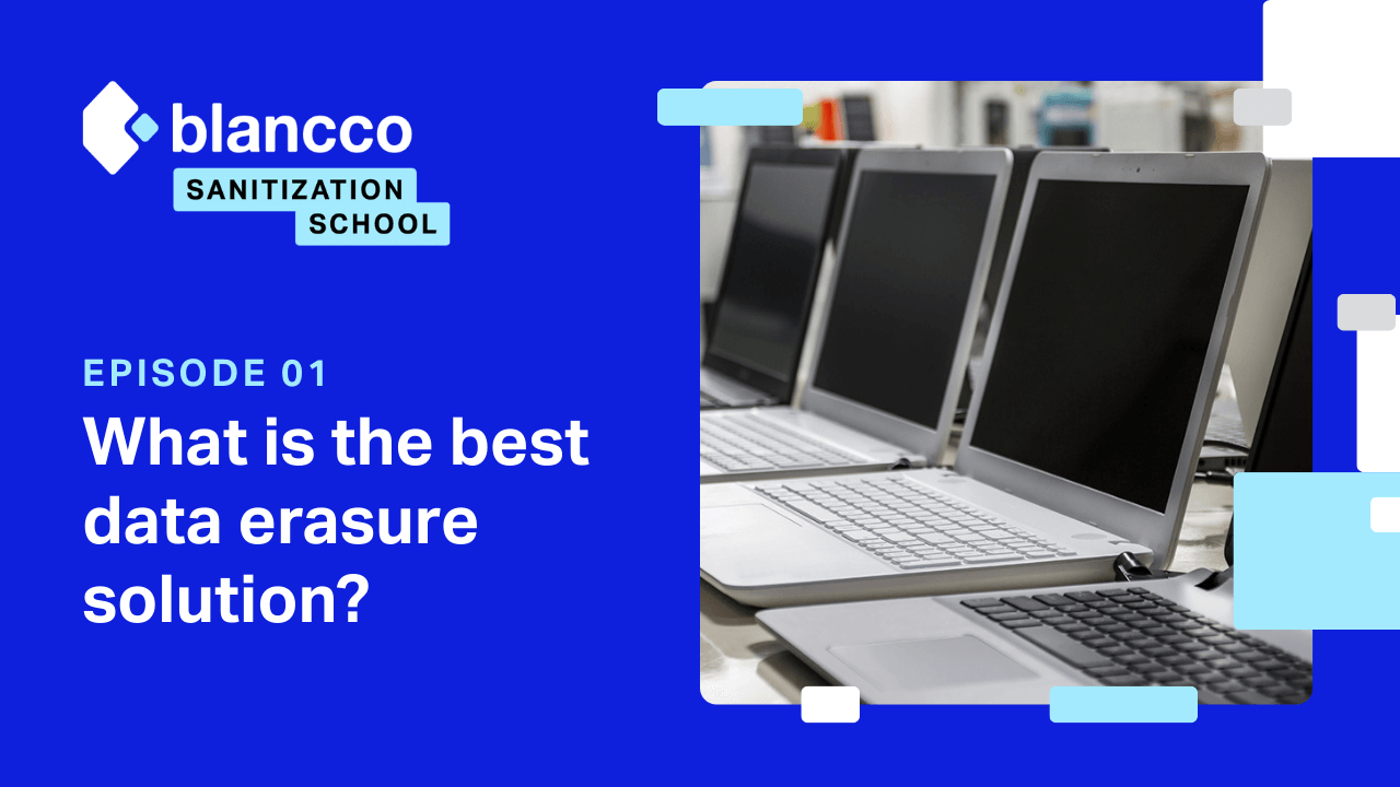 [VIDEO] What is the Best Data Erasure Solution?
